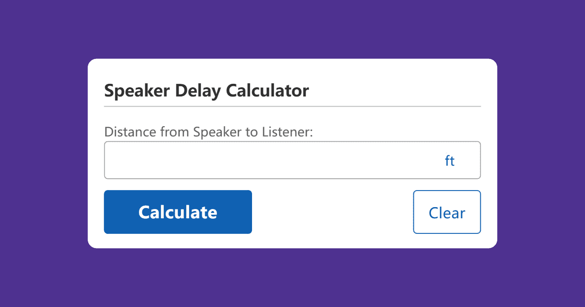 Speaker Delay Calculator