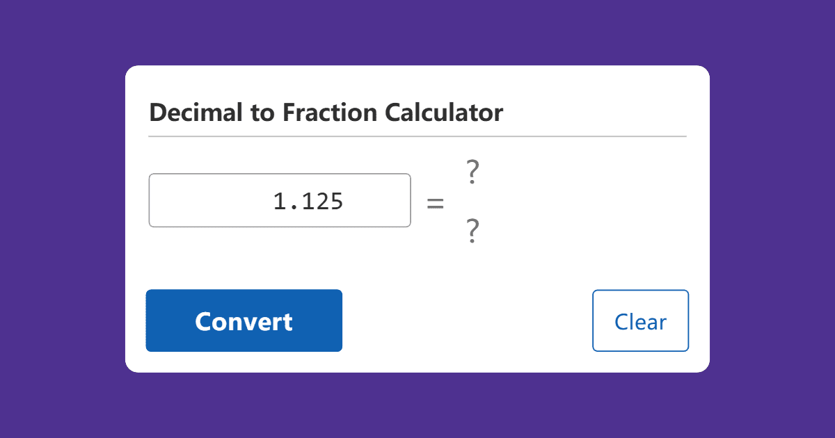 Decimal to Fraction Calculator