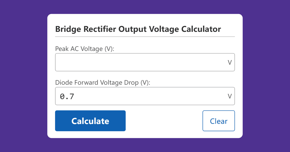 Bridge Rectifier Output Voltage Calculator